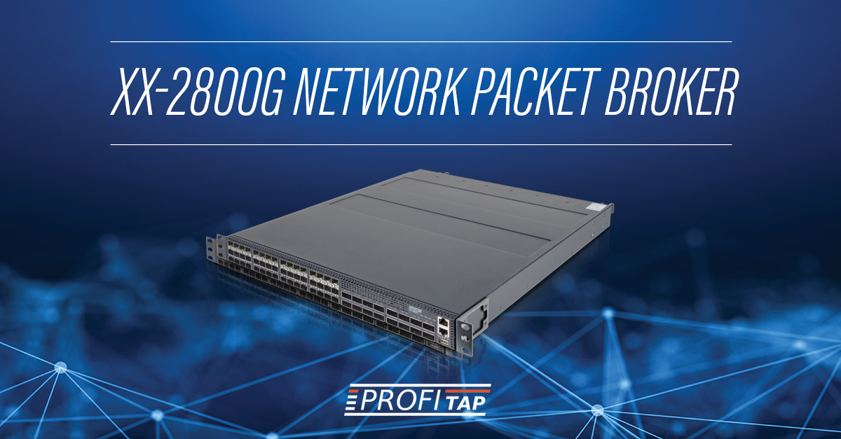 XX-2800G NPB | High-Density Network Packet Broker | Profitap